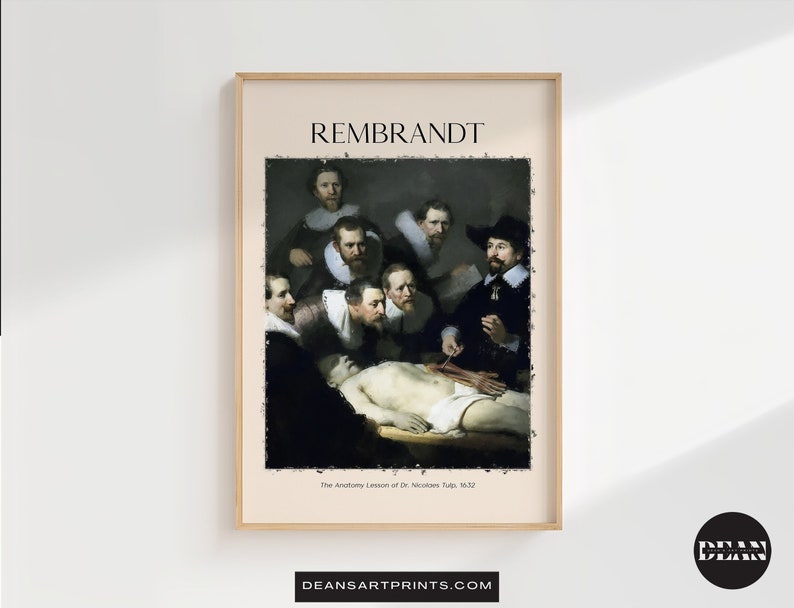 The Anatomy Lesson of Dr. Nicolaes Tulp - 1632, Rembrandt Print ...