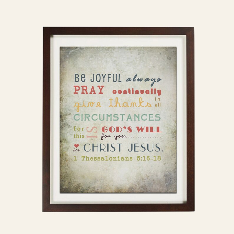 Bible Verse Wall Art - Be Joyful Always Pray Continually Give Thanks in ...