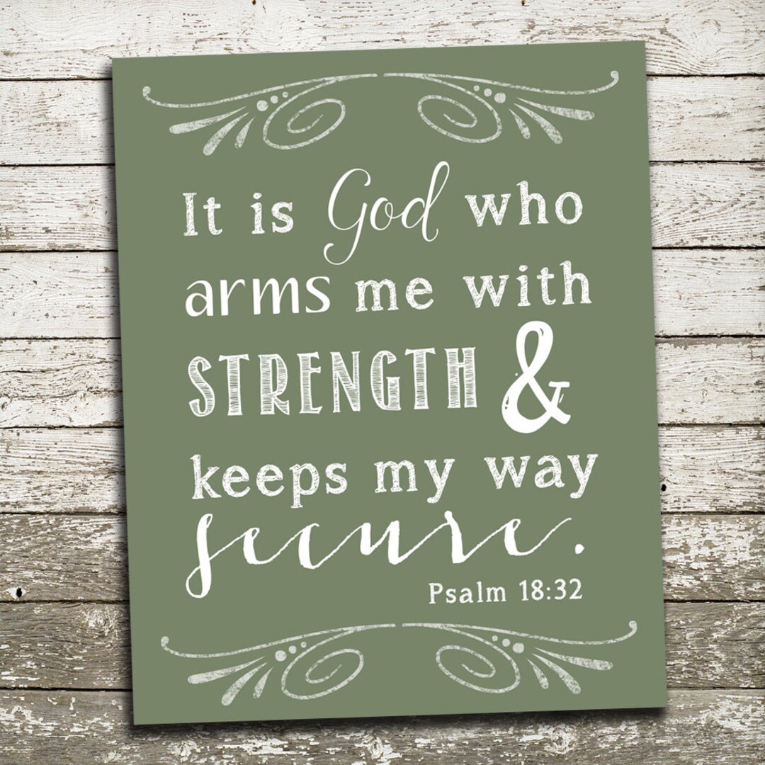 Bible Verse Print for the Wall Psalm 18-32 Scripture Art It is God Who ...