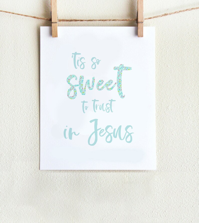 Tis so Sweet to Trust in Jesus Art Print for Kids Christian | Etsy