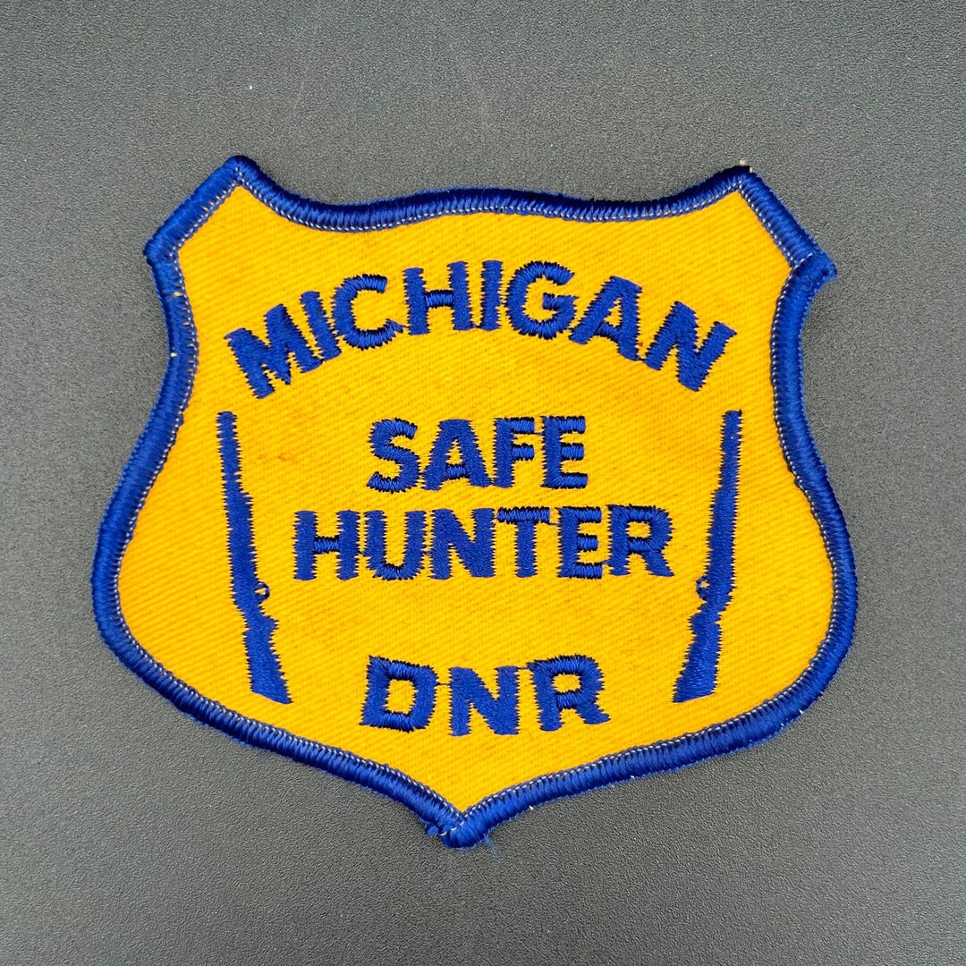 Michigan Patches Safe Hunter, Safe Snowmobiler, DNR, Gun, Rifle, Hunter ...