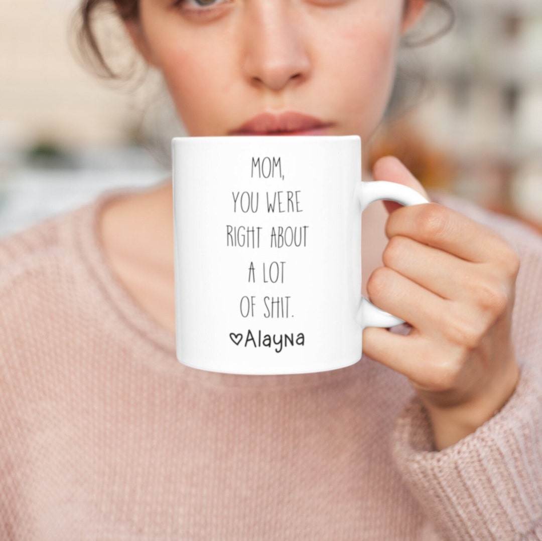 Mothers Day Coffee Mug, Mug for Mom, Coffee Lover, Gift for Her, Gag ...