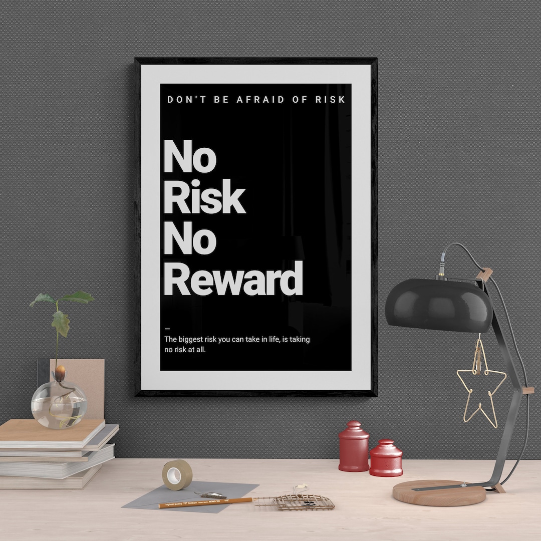 No Risk No Reward Poster | Goals | Seize the Day | Motivation | Uplift ...