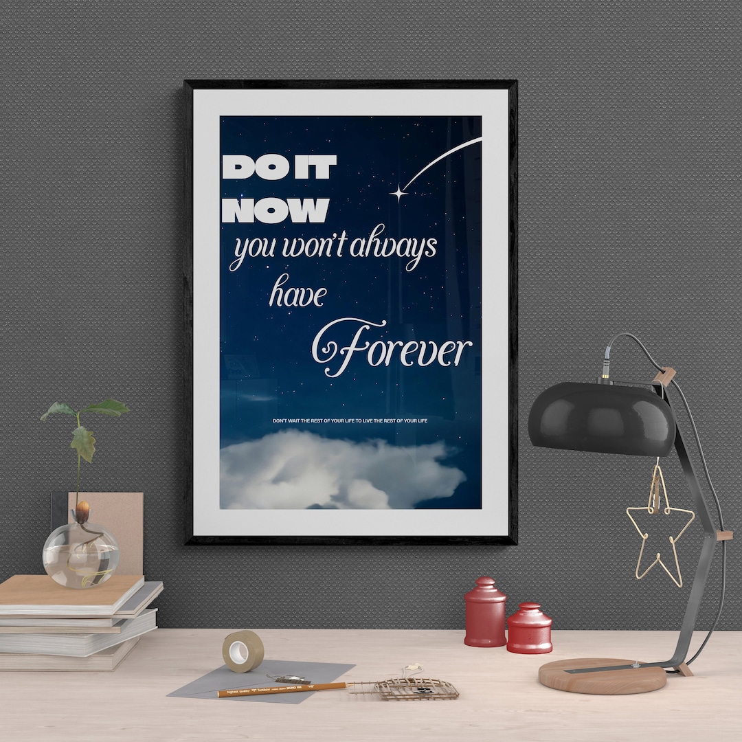 Do It Now Poster: Motivational Quote Art Print - Etsy