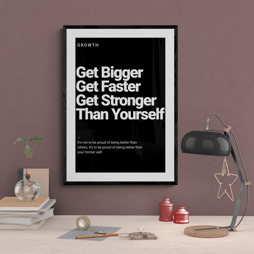 Growth Poster: Motivational Wall Art - Get Bigger, Faster, Stronger - Etsy