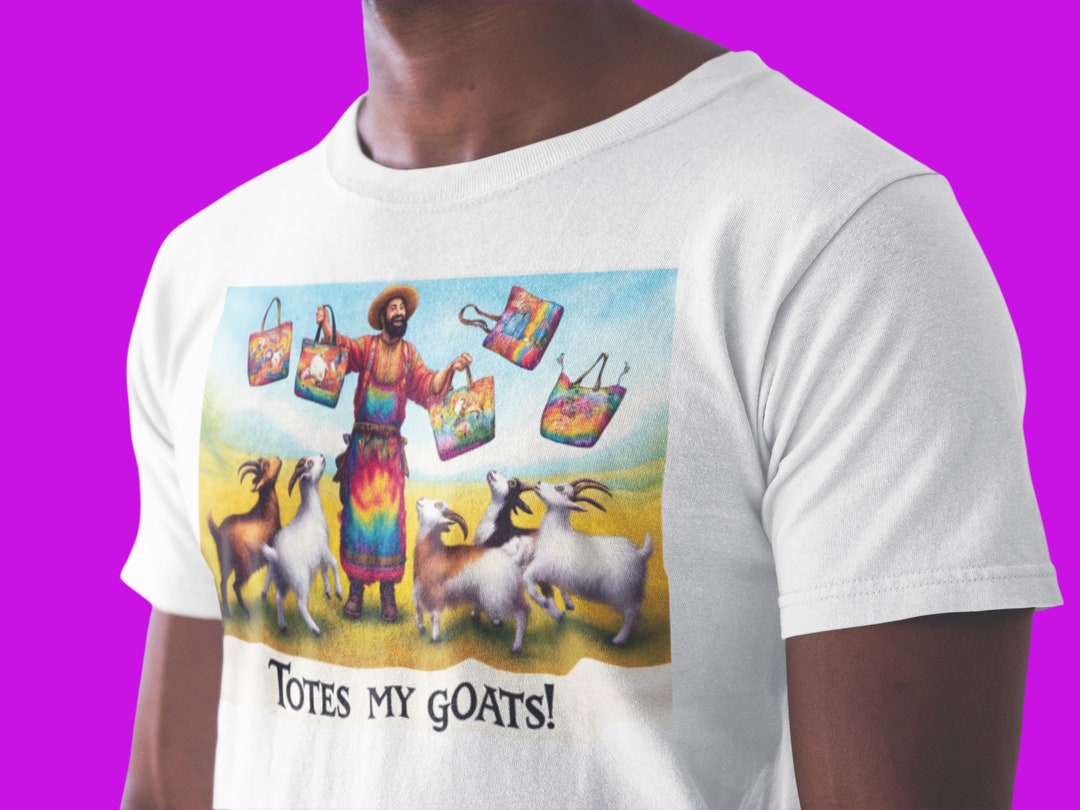 Totes My Goats Shirt, I Love You Man, Funny Tees, Goats, Shepherd ...