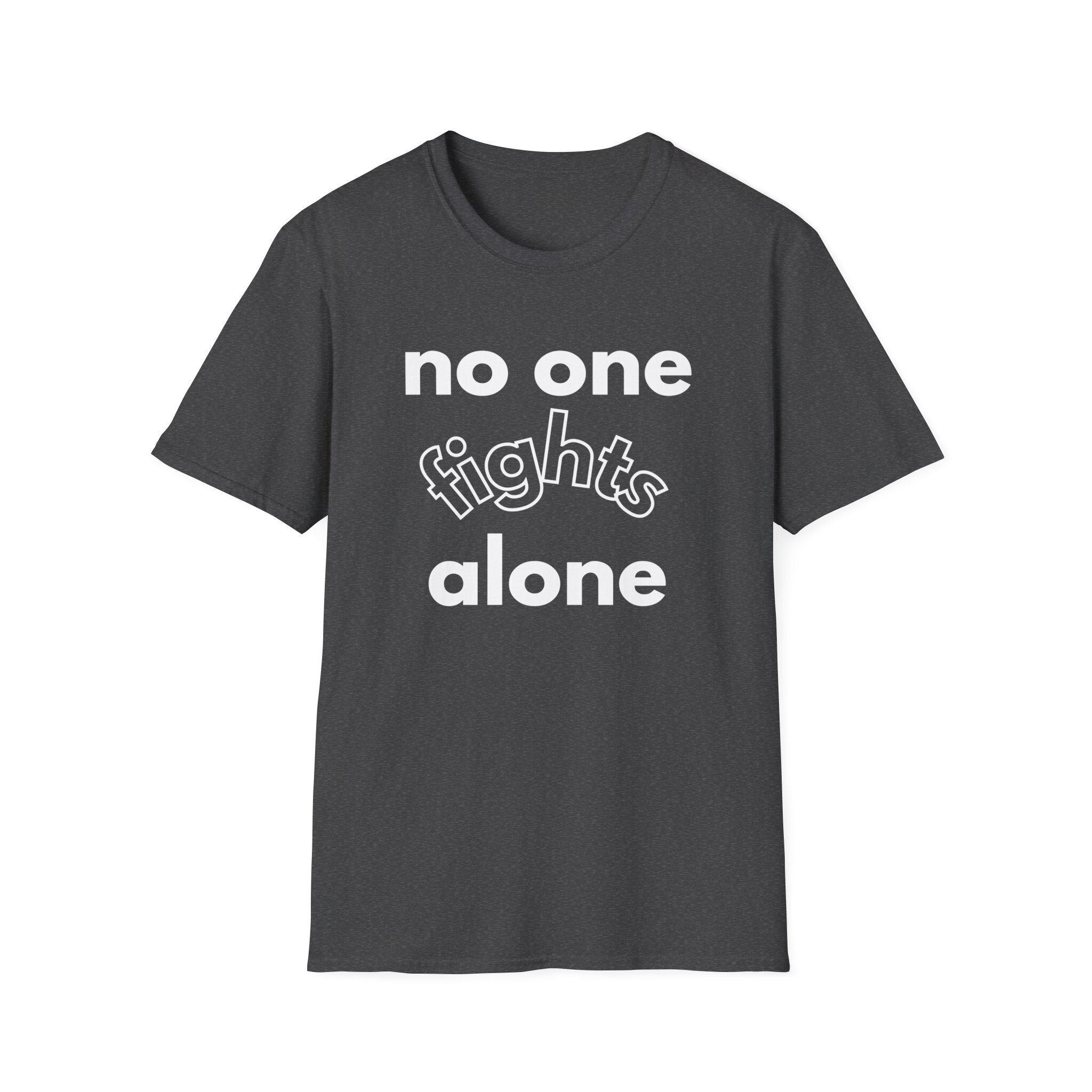 Adult Inspirational T-shirt "no One Fights Alone" - Etsy