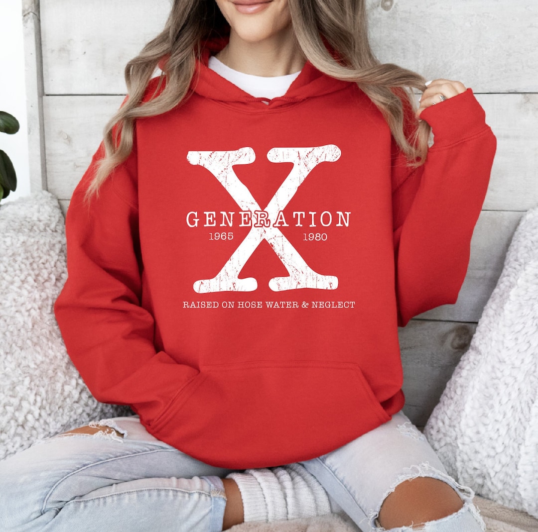 Gen X Hoodie, Generation X Hoodie, Raised on Hose Water and Neglect ...