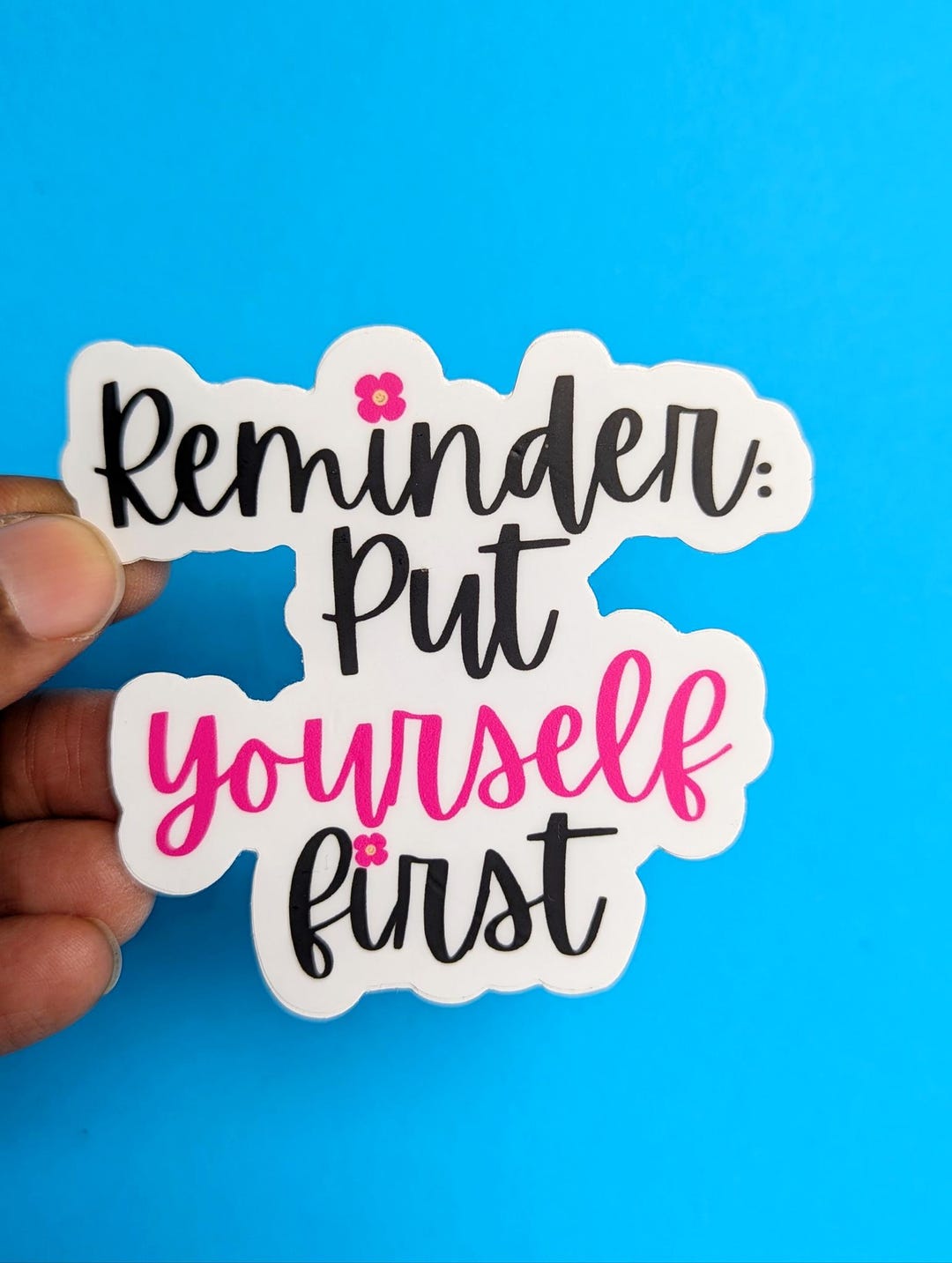 VINYL STICKER - "put Yourself First" Waterproof Sticker for Motivation ...