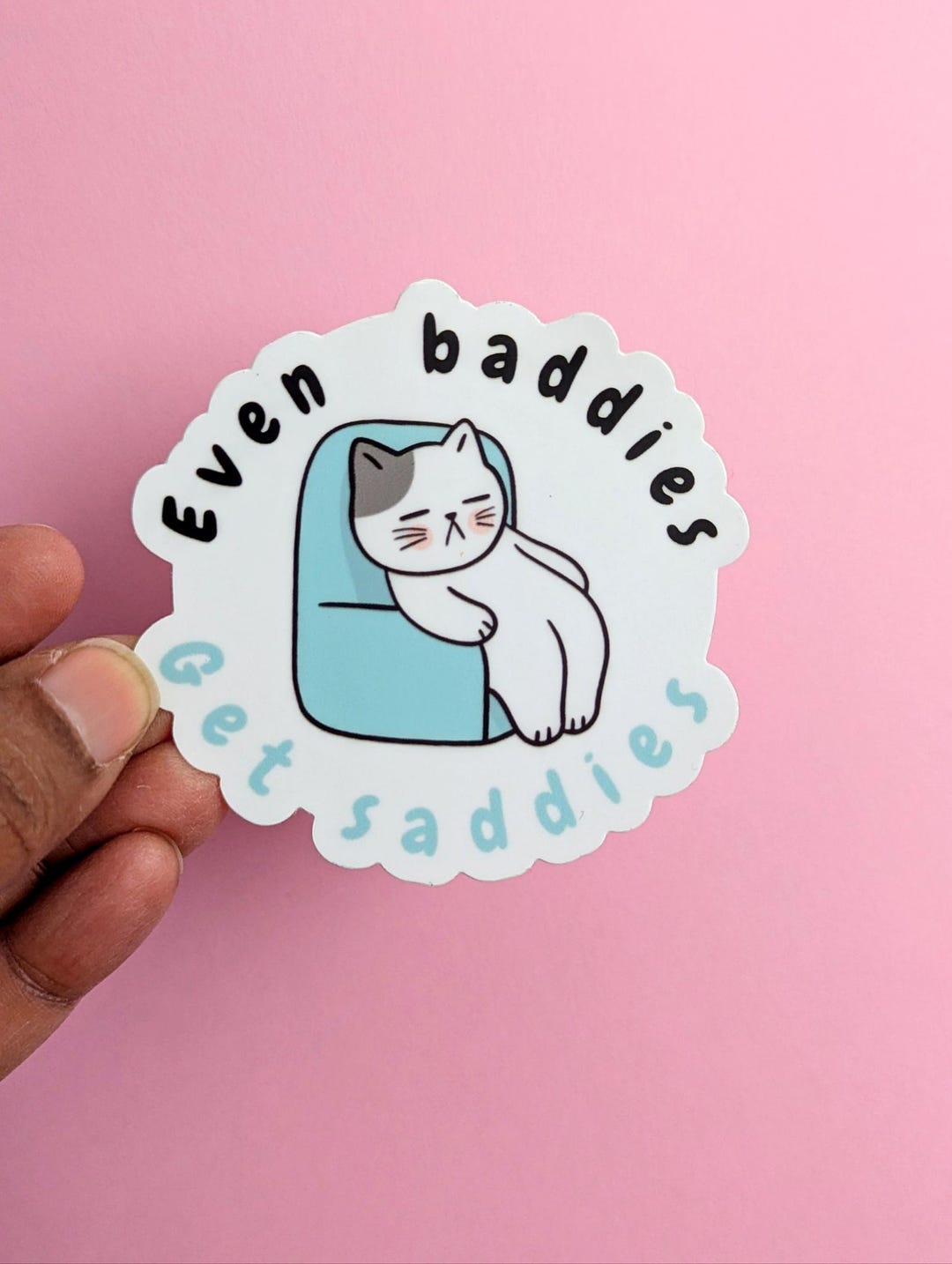VINYL STICKERS - "even Baddies Get Saddies" Sad Girl Waterproof Sticker ...