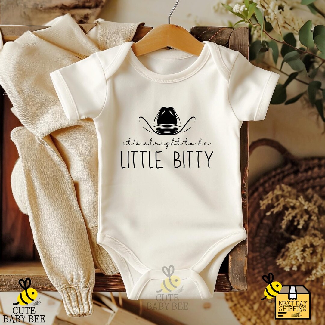 It's Alright to Be Little Bitty Shirt, Funny Baby Onesie®, Perfect Bbay Shower Gift, Western ...