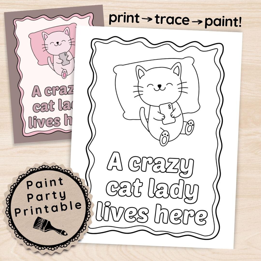 Crazy Cat Lady Sip & Paint Tracer Kit, Funny Mothers Day Gift Cat ...