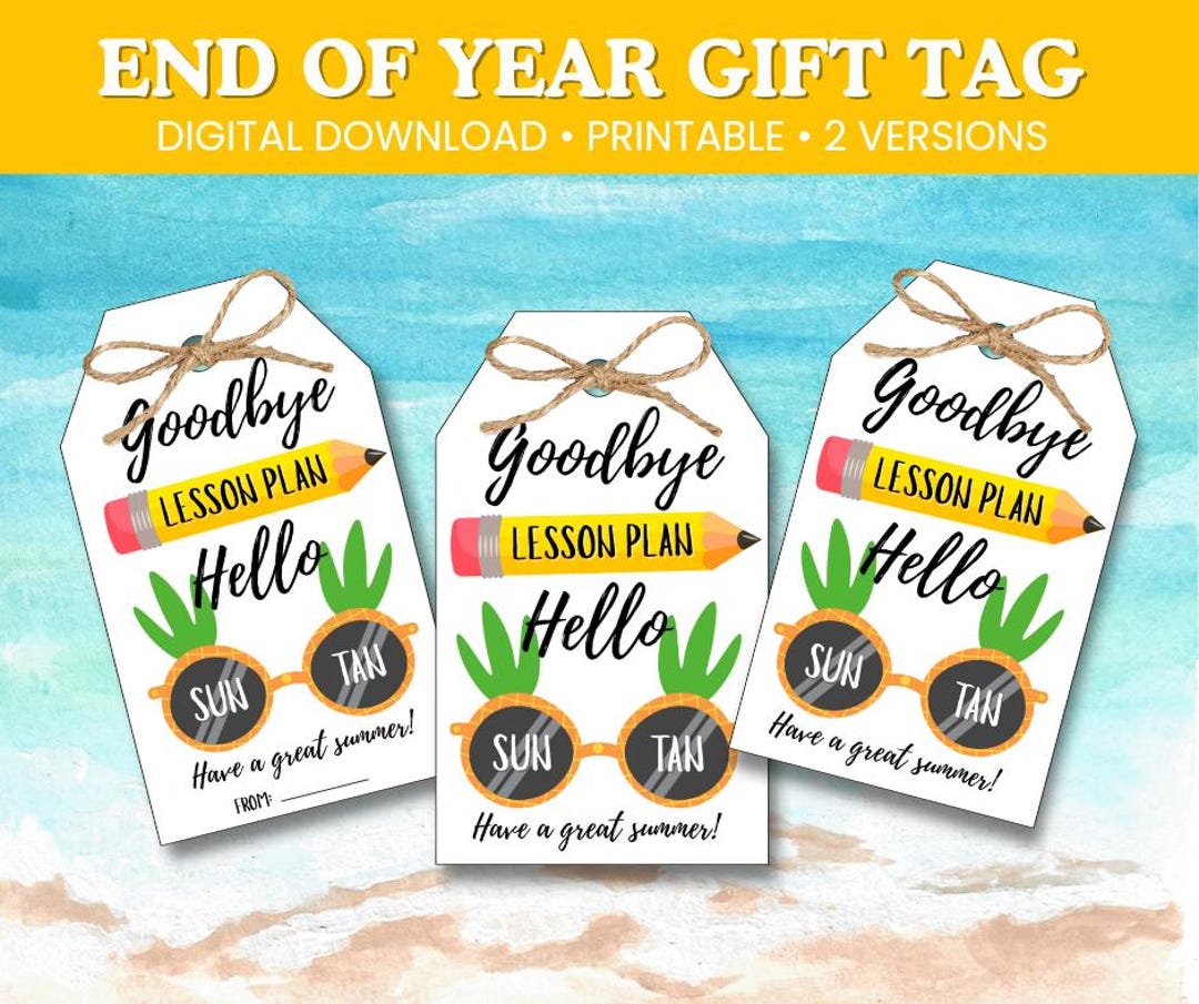 End of Year Gift Tag, Printable End of Year Teacher Gift, Goodbye ...