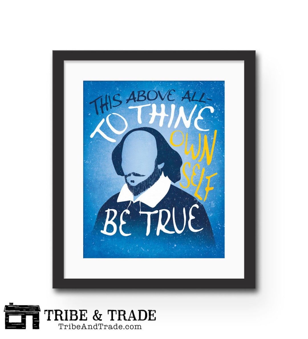 To Thine Own Self Be True, Shakespeare Quote Art Print, Hamlet Literary ...