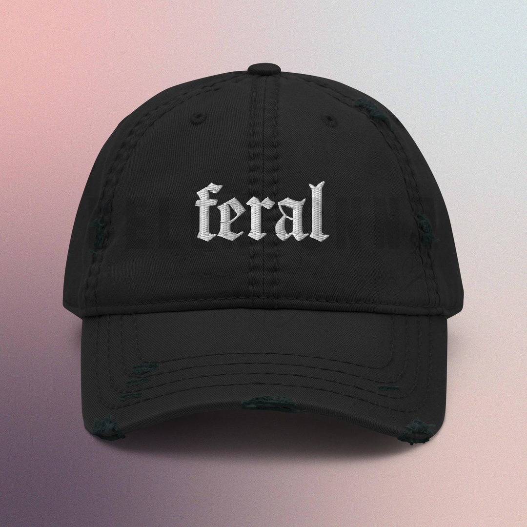 Feral Distressed Dad Hat, Custom Embroidery Hat, Vintage Baseball Cap ...