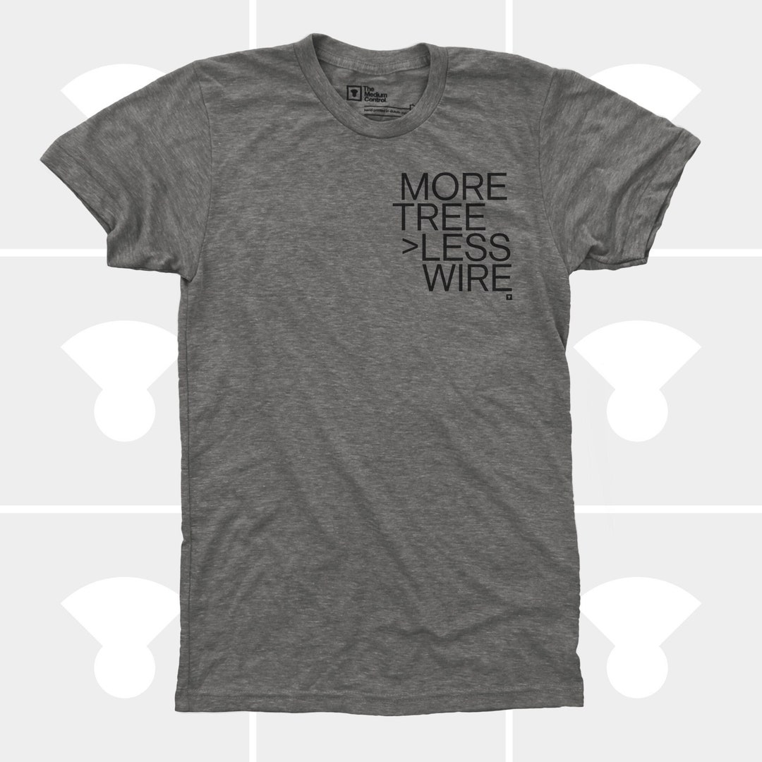 More Tree > Less Wire, Nature Lover Gifts, Tree Shirt, Camping Shirt ...