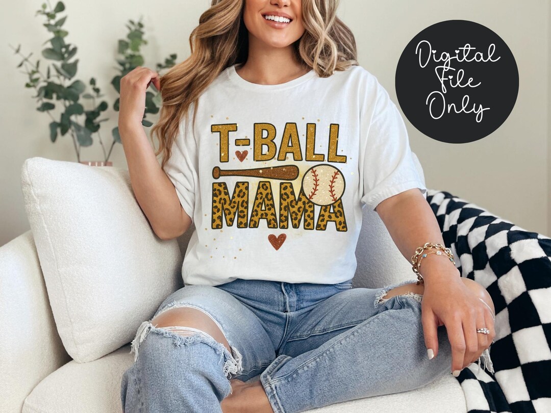 T-ball Mama PNG, T-ball Mom Shirt Design, Baseball Mom PNG, Tee Ball ...
