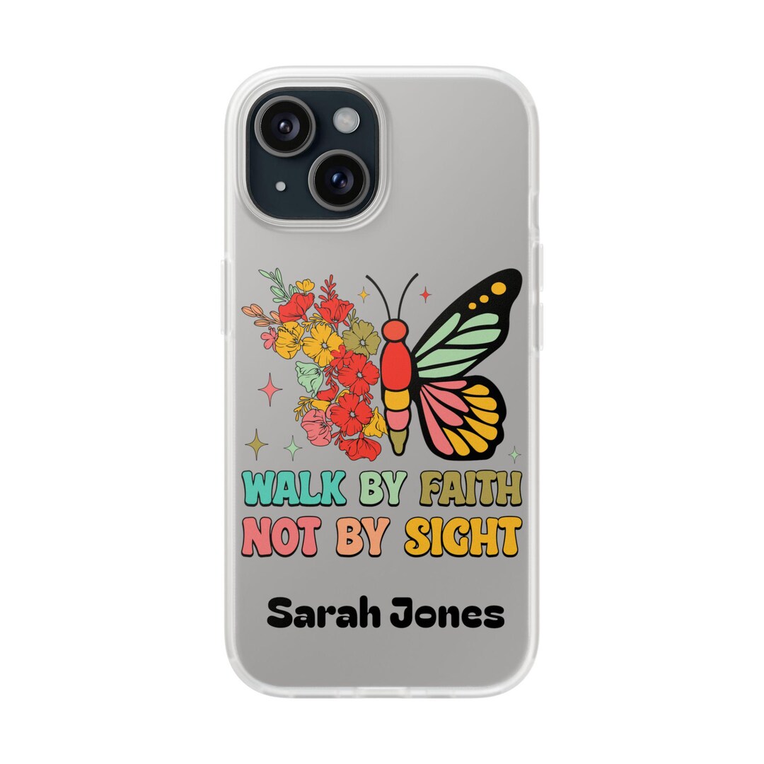 Christian Flexi Cases, Religious Phone Cover, Walk by Faith Not by ...