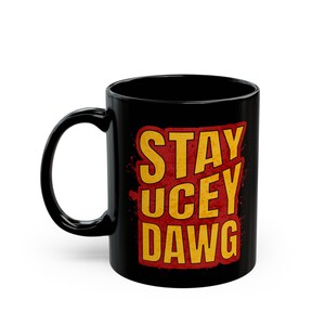 Stay Ucey Dawg Wrestling Sami Mug Honorary Uce Stay Ucey Dawg Wrestling ...