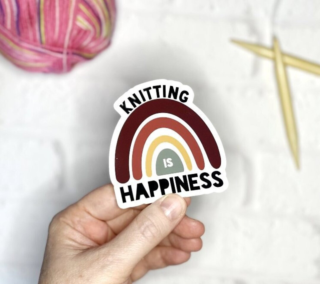 Knitting is Happiness Sticker Gift for Knitter Knitter's - Etsy