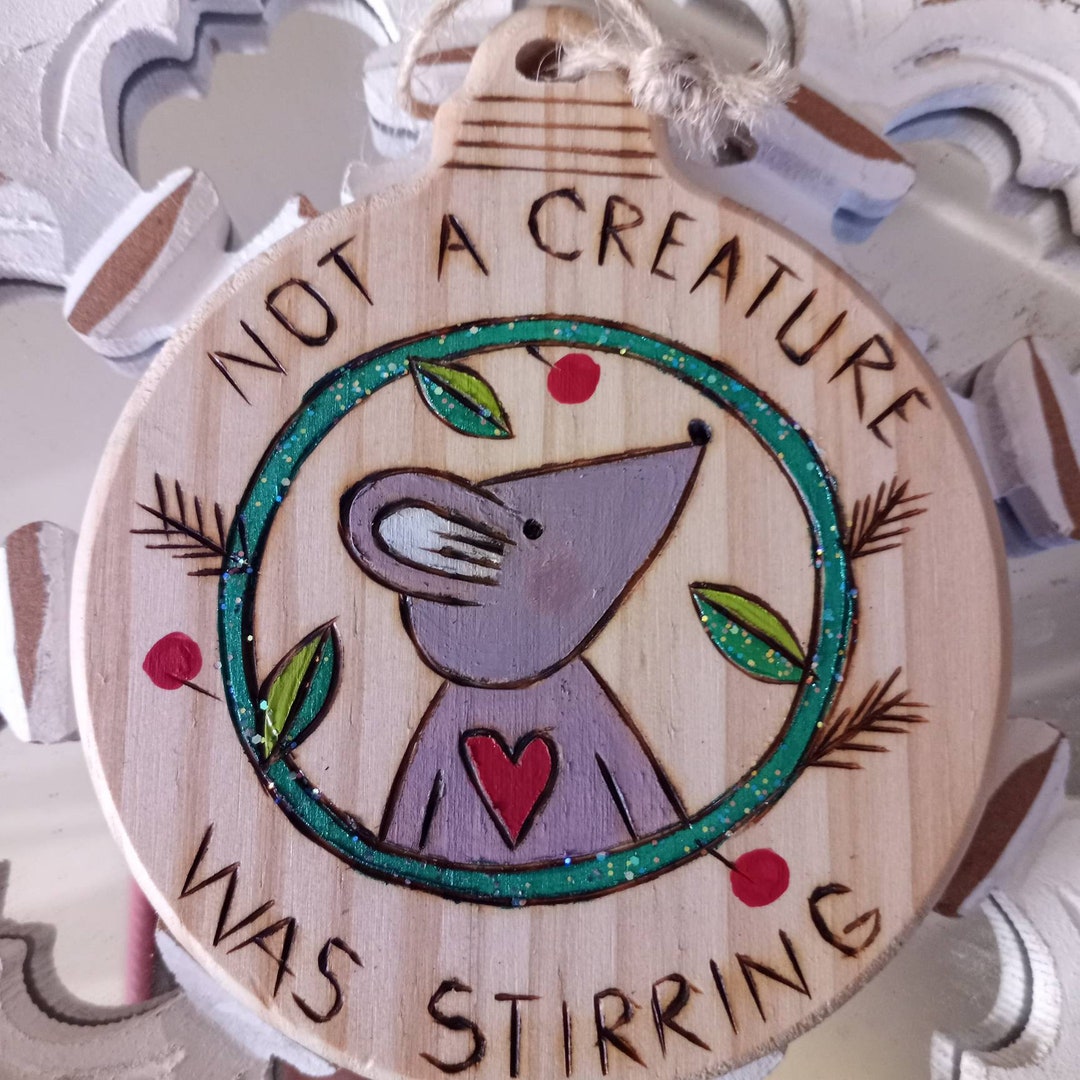 Wood Burned Mouse Christmas Ornament. Not a Creature Was Stirring - Etsy