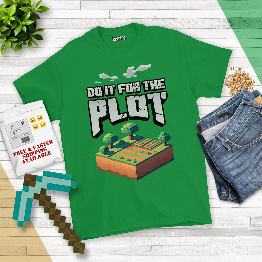 Do It for the Plot Shirt, Gen Z Slang Tshirt, Farm Life Pun Pixel Art ...