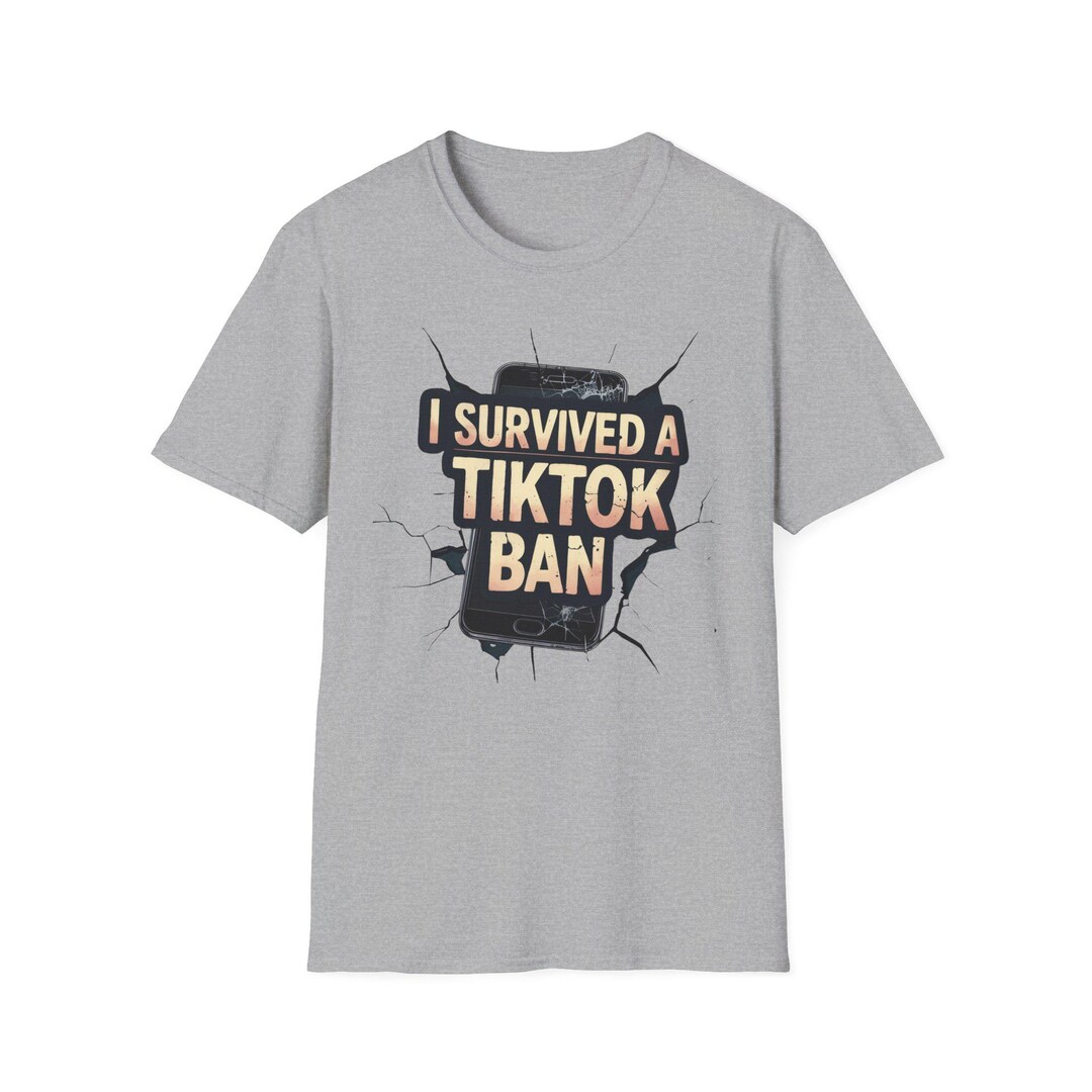 I Survived a Tiktok Ban T-shirt | Digital Detox Tee | Mindful Tech ...