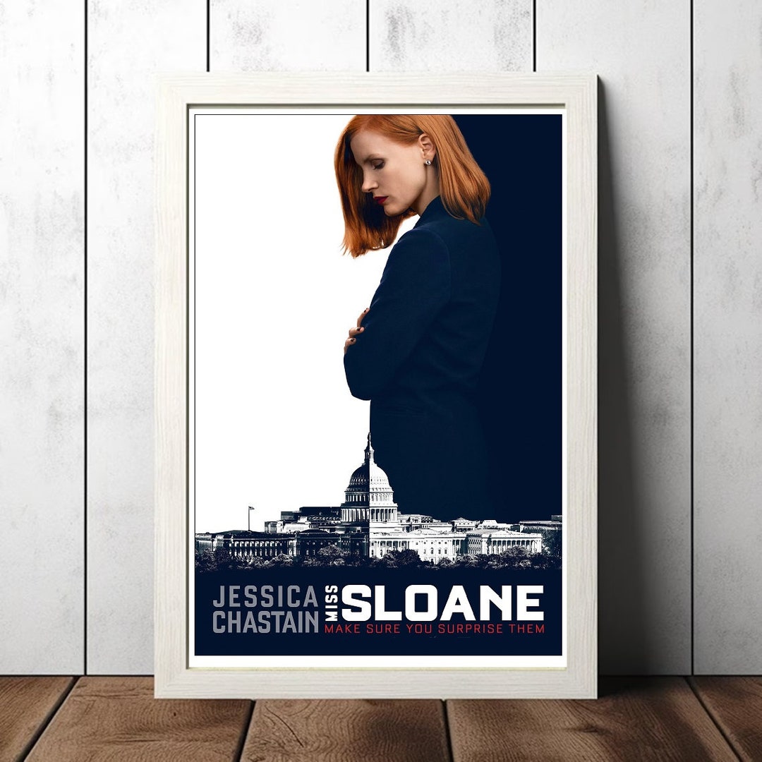 Miss Sloane Movie Poster, Jessica Chastain, Political Drama, Wall Art ...