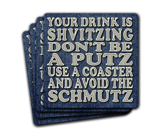 Drink Is Shvitzing Putz Schmutz Yiddish Coaster Gift Set de 4 | Etsy