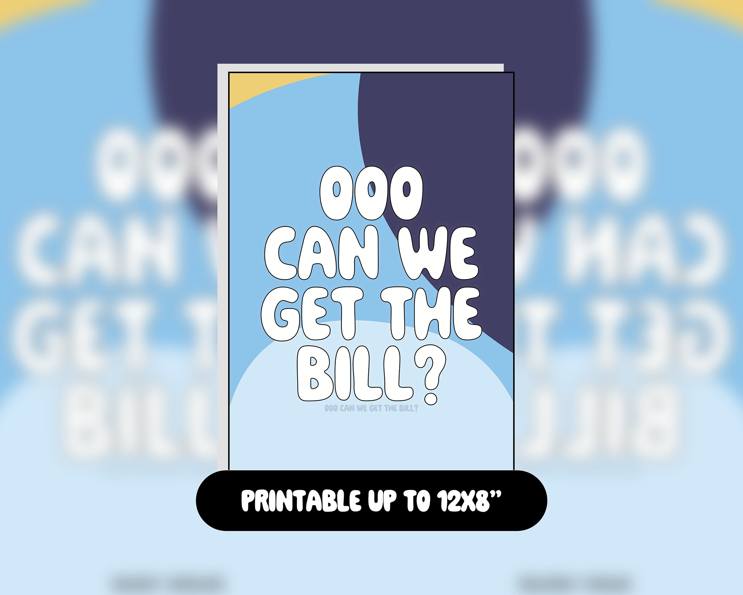 Bluey (TV Show) Digital Poster - "can We Get the Bill" (bluey Heeler ...