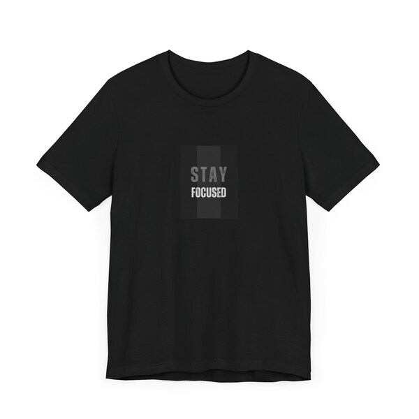 Stay Focused Shirt - Etsy