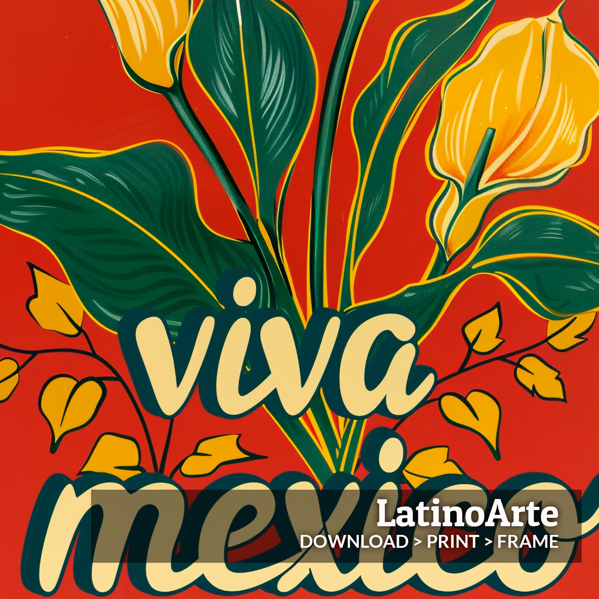 Printable Viva Mexico Poster, Digital Calla Lily Flowers Print ...