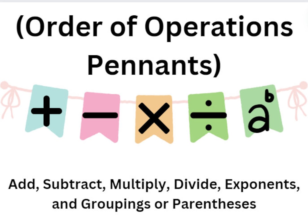 Order of Operations Pennants-add, Subtract, Multiply, Divide, Exponents ...