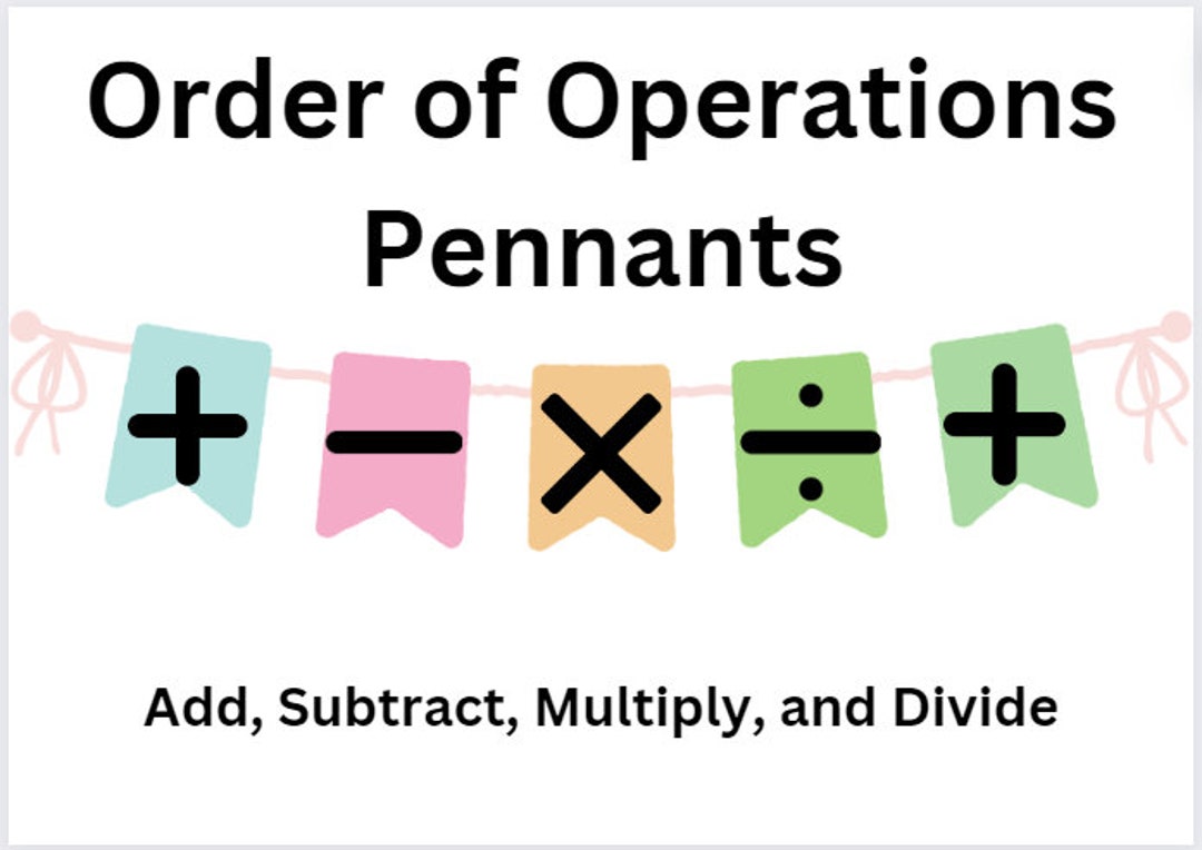 Order of Operations Pennants-add, Subtract, Multiply, and Divide - Etsy