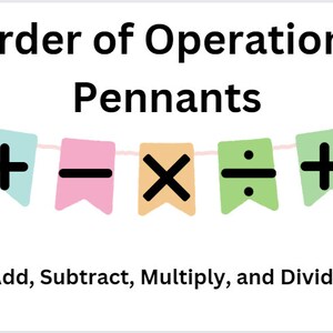 Order of Operations Pennants-add, Subtract, Multiply, and Divide - Etsy
