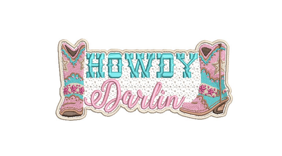 Howdy Darlin Pretty Boots Machine Embroidery File Design - 5x7 Inch ...