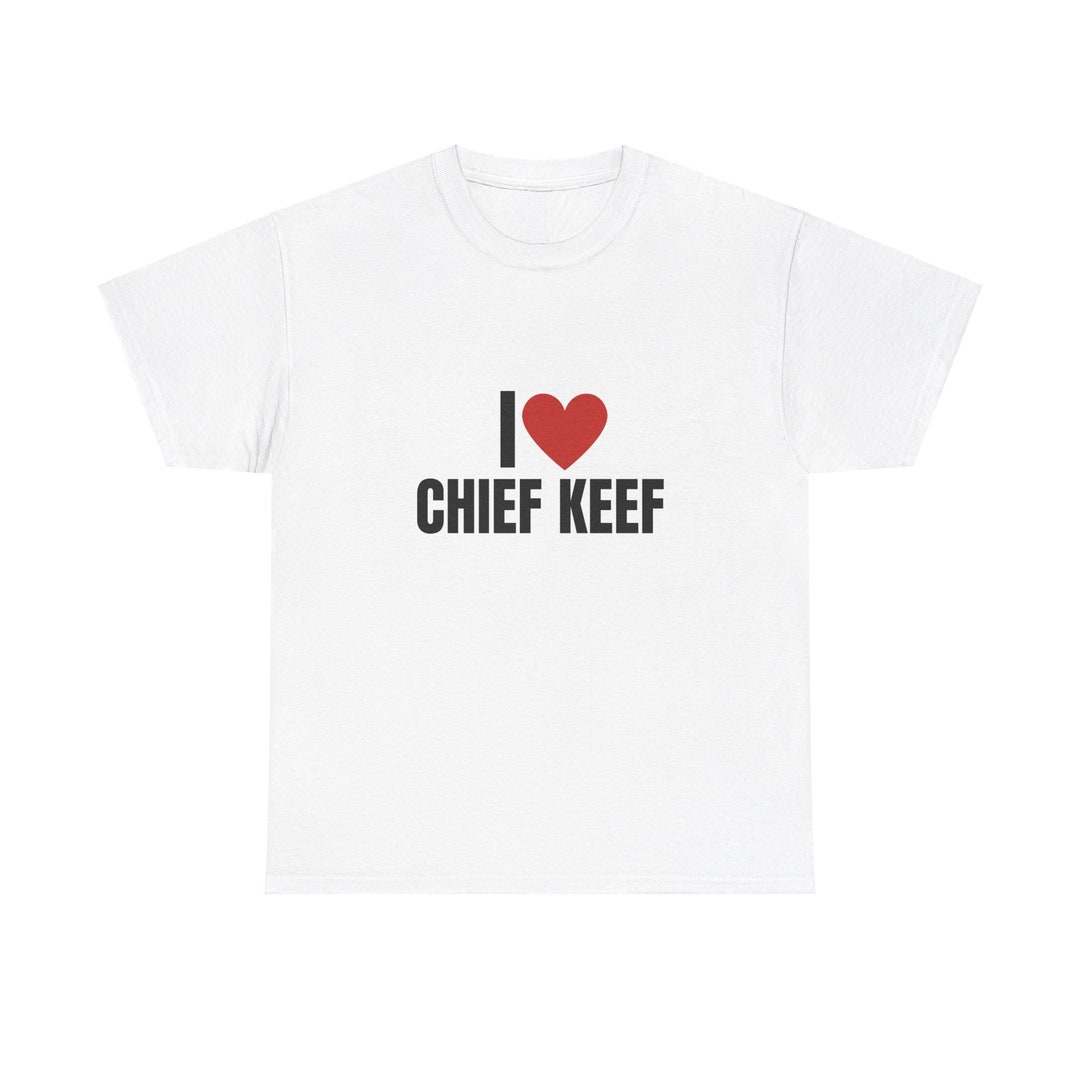 I Love Chief Keef Heavy T-shirt, Graphic T-shirt, Unisex, Y2K, Rap ...