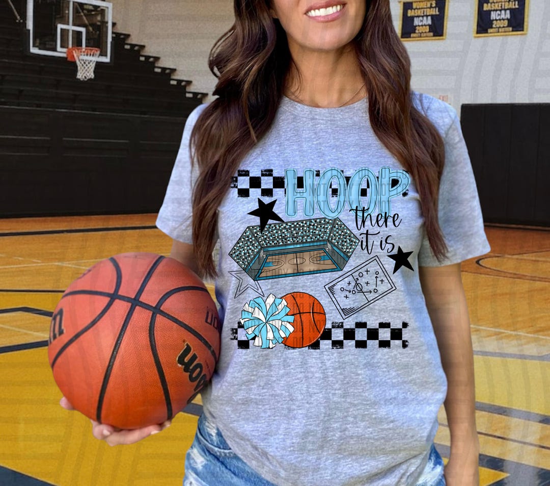 Hoop There It is - Light Blue - Basketball Design | 300 DPI Digital ...