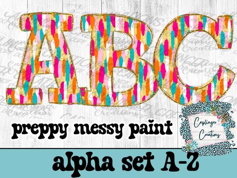 Preppy Messy Paint Alpha Set A-Z | 300 DPI Digital Download PNG - Etsy