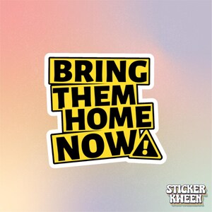 Bring Them Home Now Sticker - Etsy