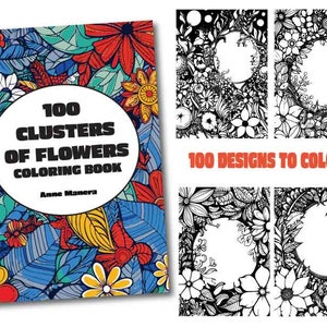100 Clusters of Flowers Coloring Book Relaxing for Adults, Seniors ...