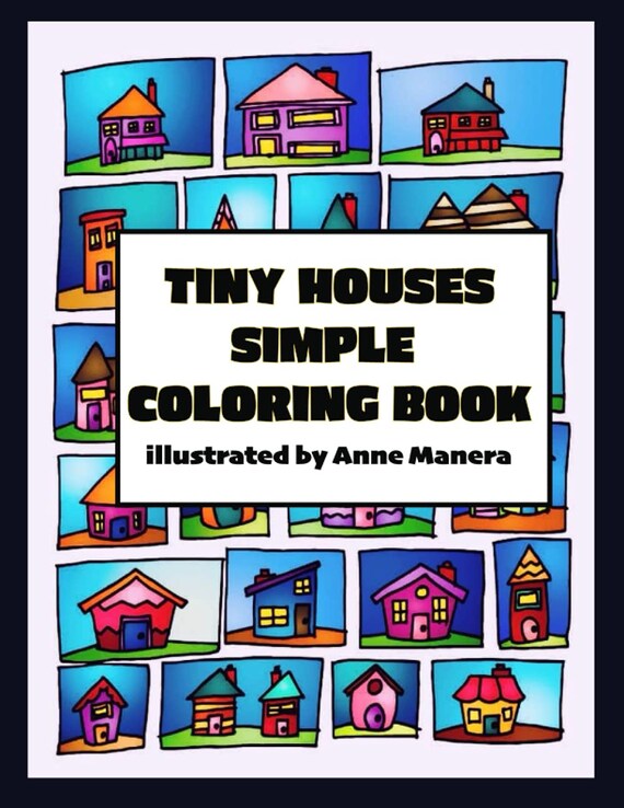 Tiny Houses Simple Coloring Book Illustrated by Anne Manera | Etsy