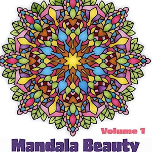 Mandala Beauty Volume 1 Coloring Book Illustrated by Anne Manerainstant ...