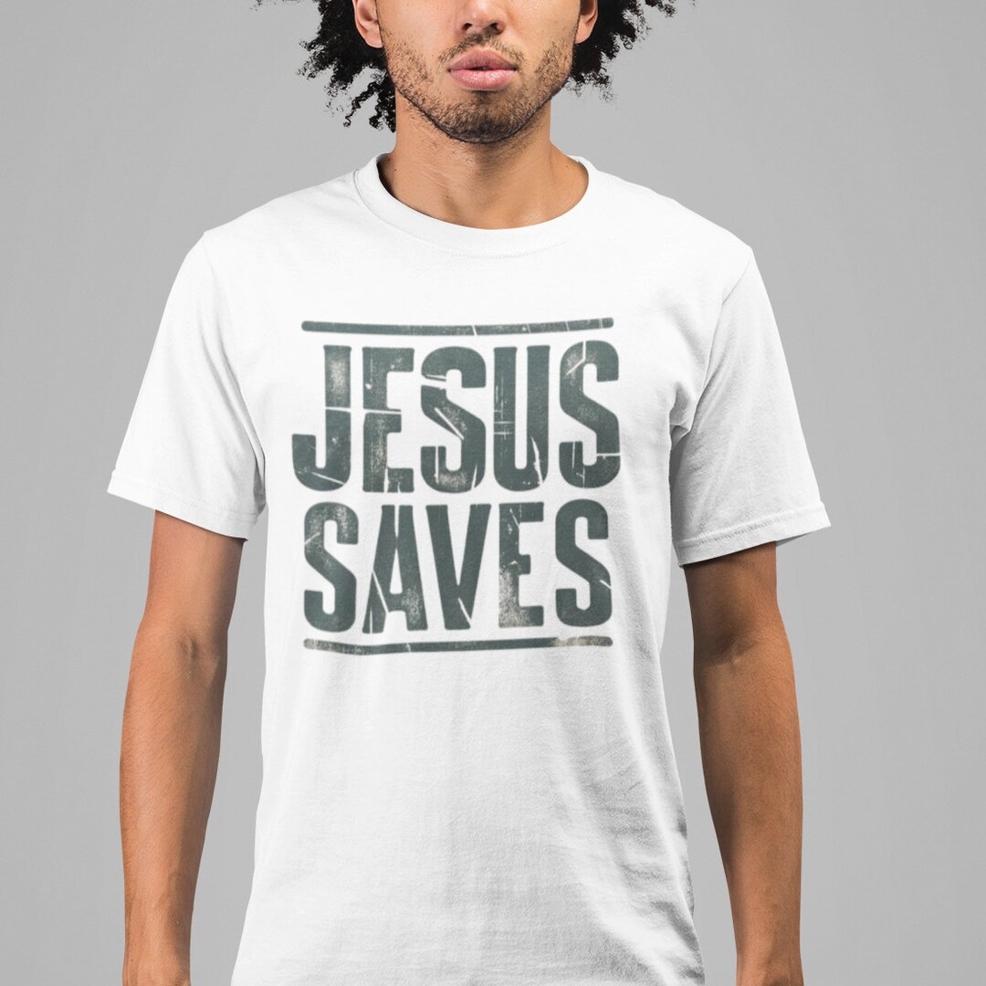 Jesus Saves Shirt, Christian Gifts, Bible Verse T Shirt, Aesthetic ...