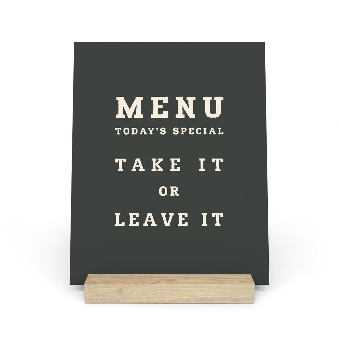 Witty Kitchen Menu Sign | Funny "take It or Leave It" Food Poster ...