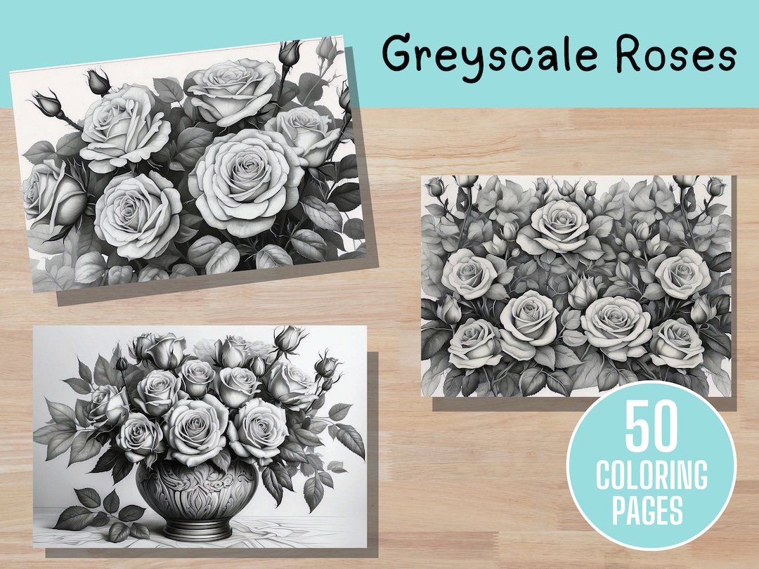 50 Greyscale Roses Coloring Pages for Kids and Adults, Rose Bushes and ...