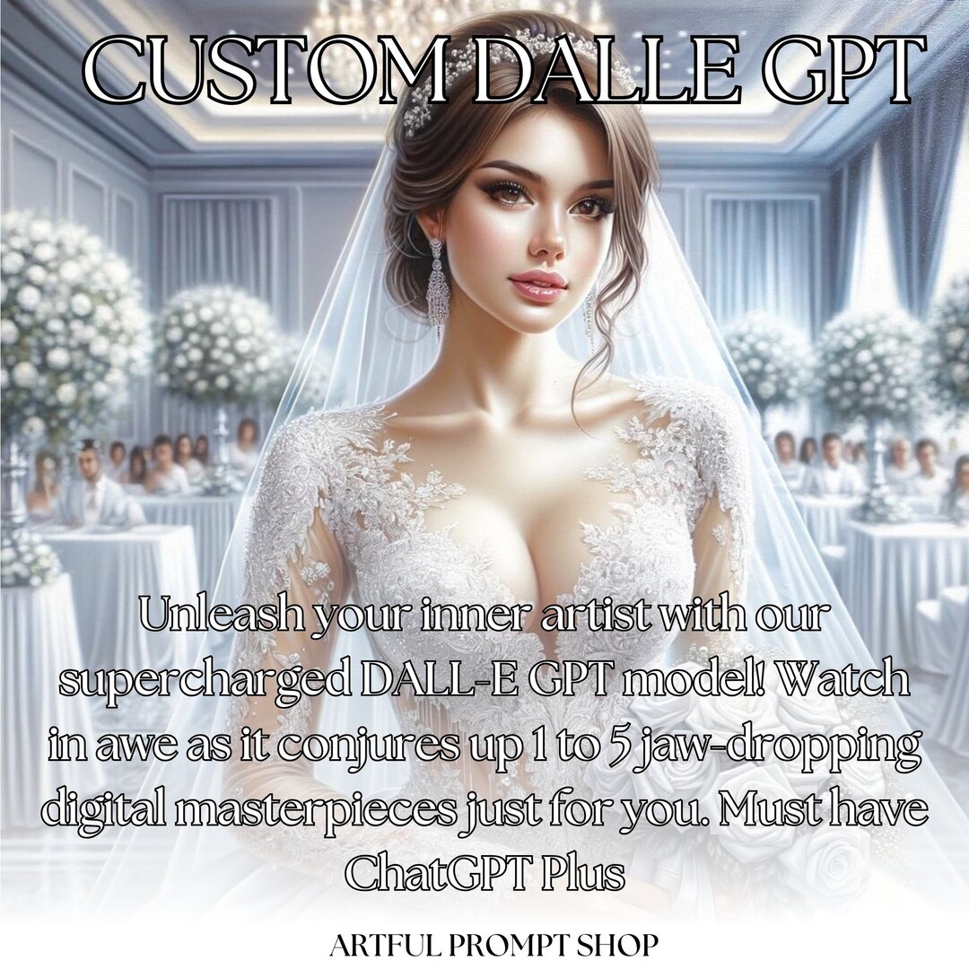 Custom DALL-E GPT Bridal Creator Push Button Art Maker Automatic AI Art Creation Tool Chatgpt ...