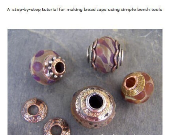 Bead Caps Tutorial - Learn to Create Beautiful Caps and Rivet Them to ...