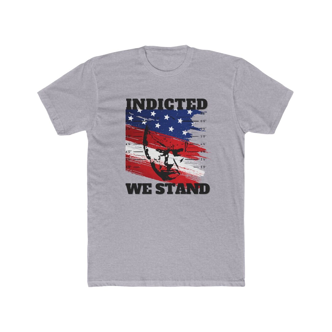 Trump Mugshot, Indicted We Stand Cotton Crew Tee, Revolution Apparel ...