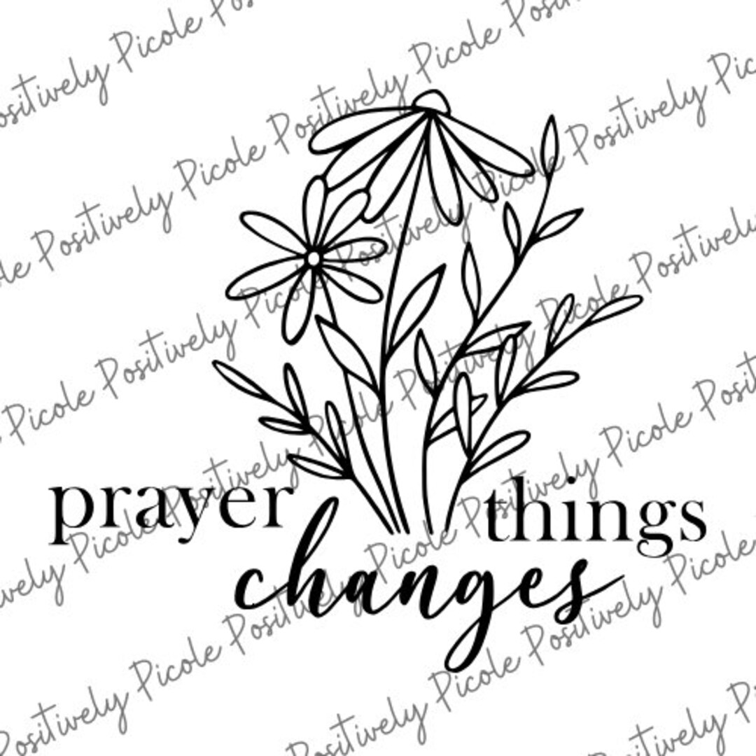 Prayer Changes Things SVG - Etsy